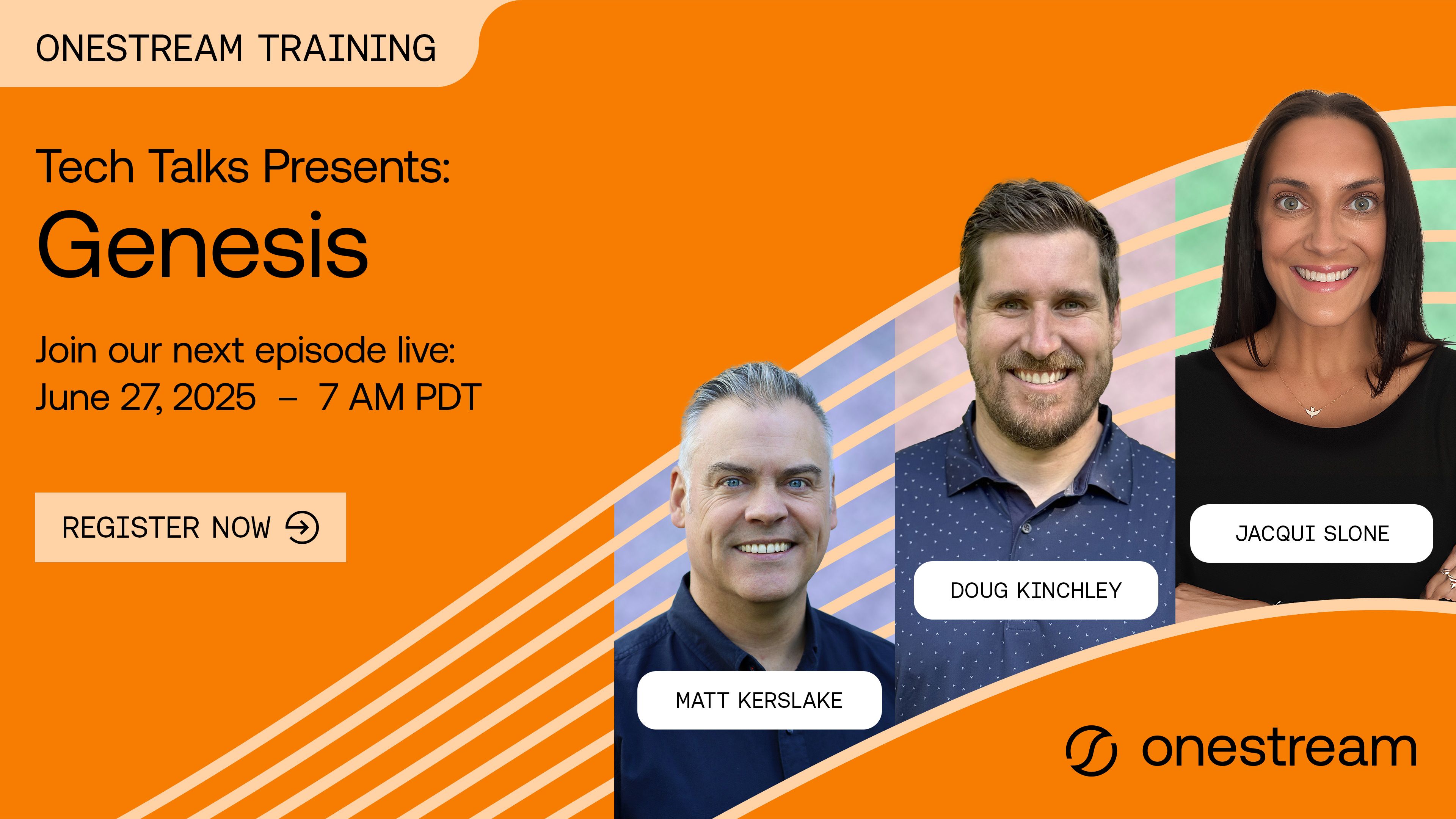 Learn about Genesis on the June Edition of Tech Talks! | OneStream ...