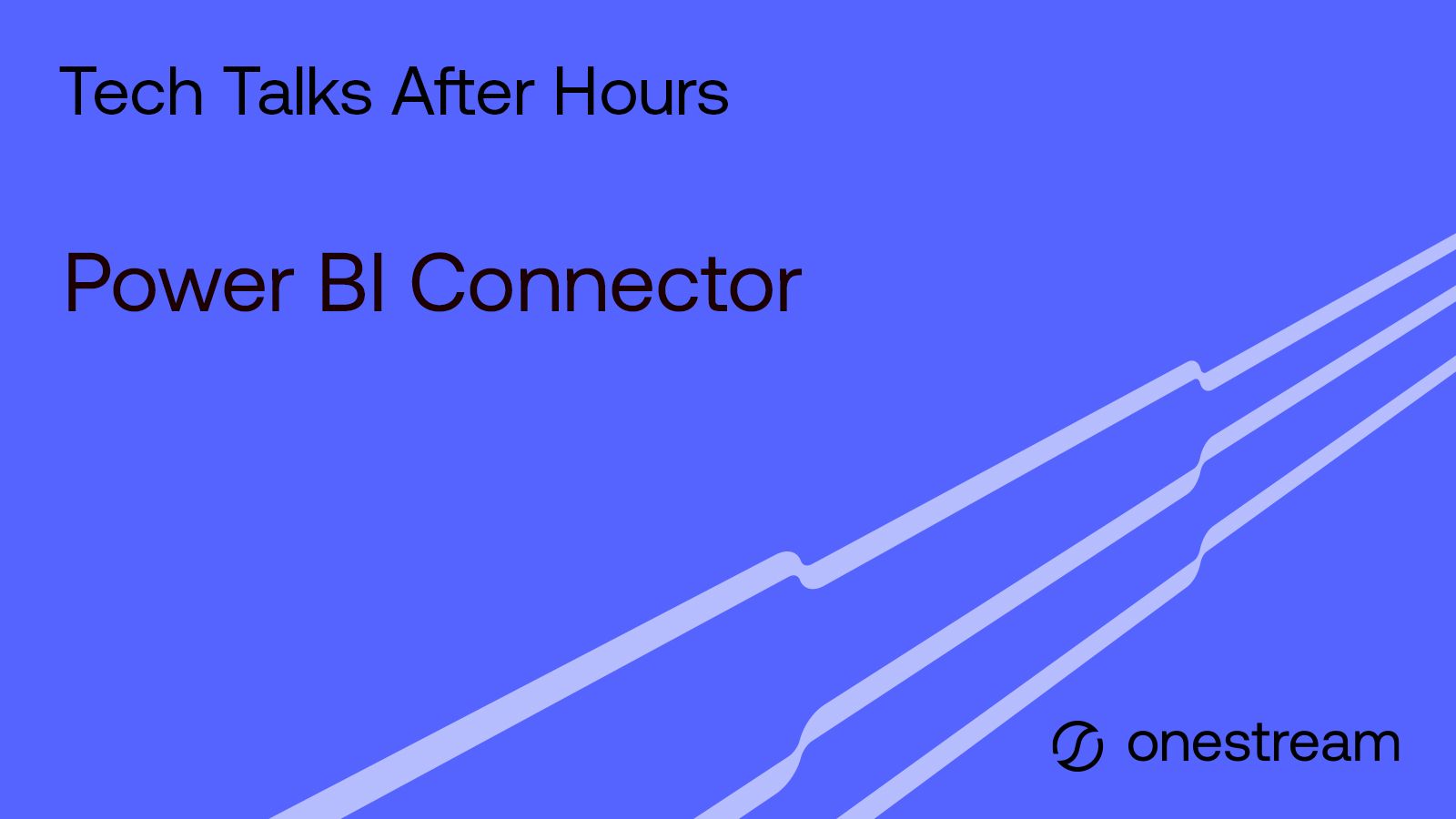 Tech Talks After Hours - Power BI Connector is now live in Navigator ...